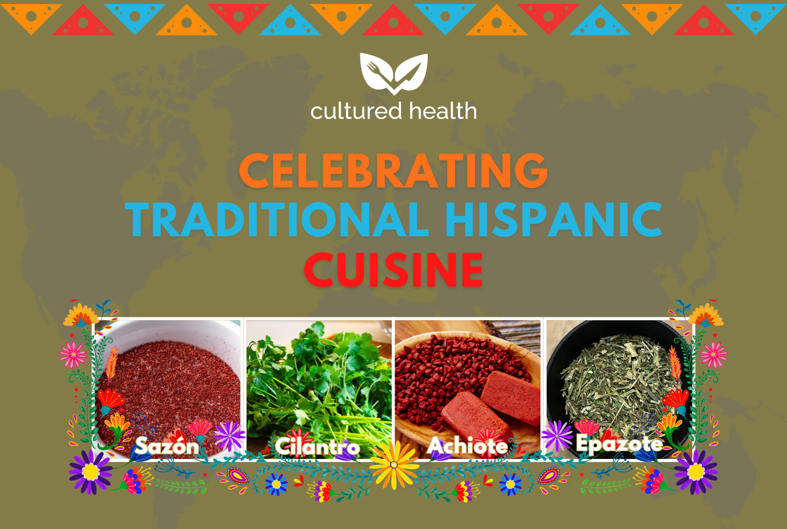 Celebrating Traditional Hispanic Cuisine - Cultured Health